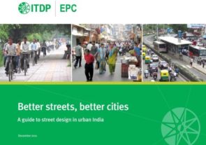 Better streets, better cities: A guide to street design in Urban India