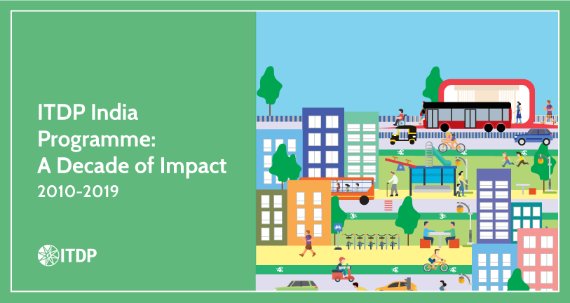 ITDP India Programme: A Decade of Impact
